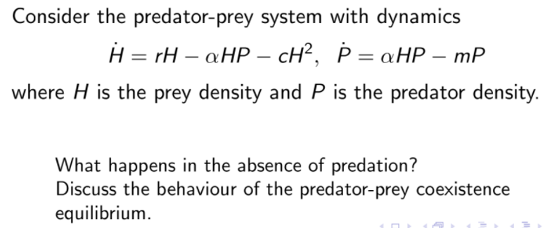 Solved Consider the predator-prey system with dynamics H=rH | Chegg.com