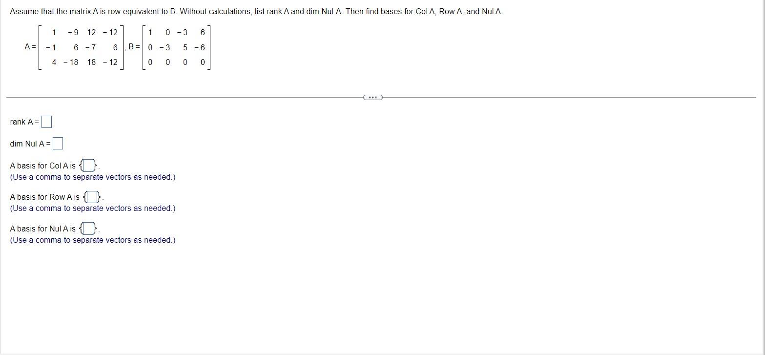 Solved Assume that the matrix A is row equivalent to | Chegg.com