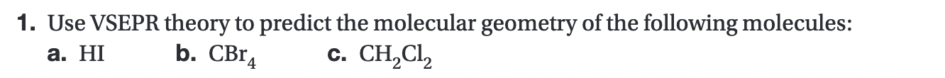 Solved Use VSEPR theory to predict the molecular geometry of | Chegg.com