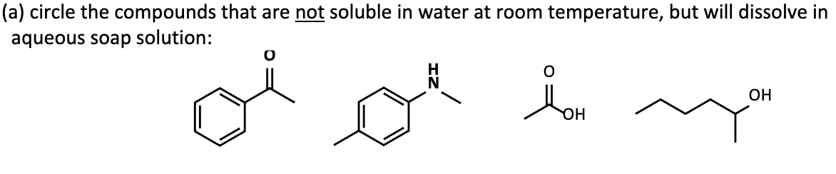Solved (a) ﻿circle the compounds that are not soluble in | Chegg.com