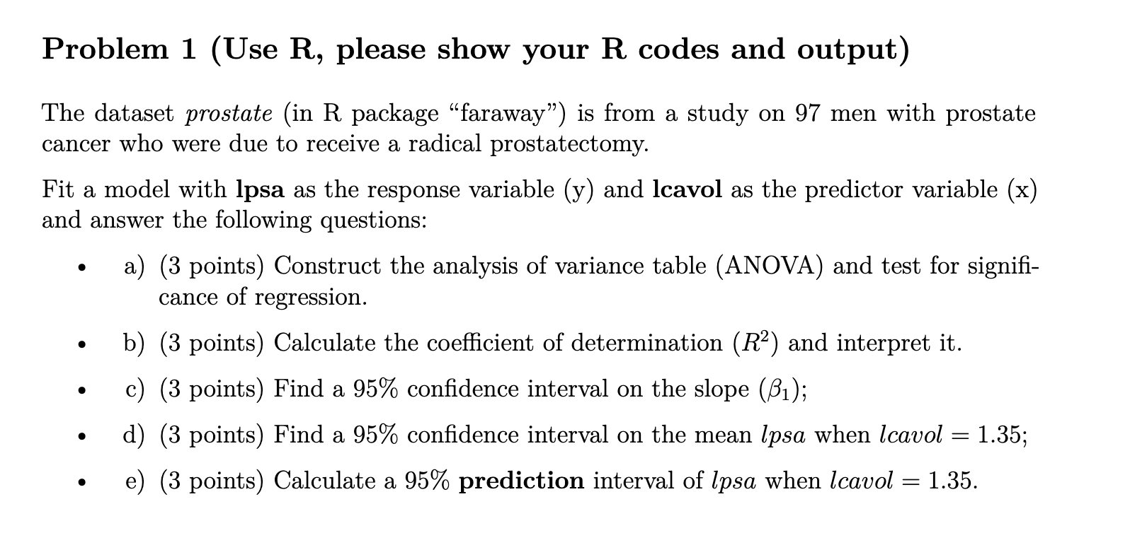 Solved Problem 1 (Use R, please show your R codes and | Chegg.com
