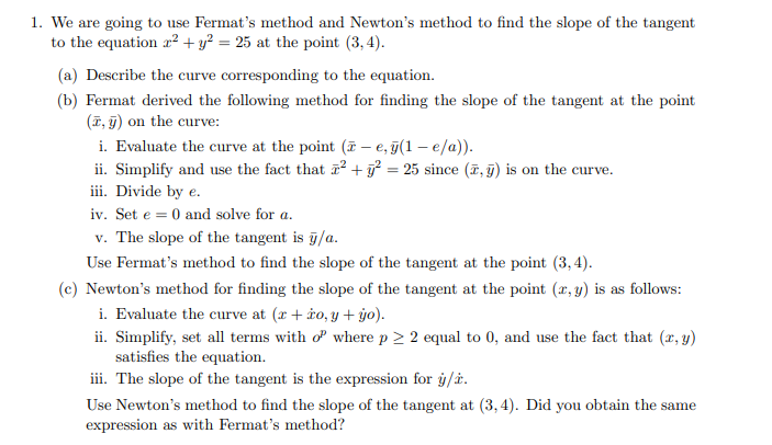 1. We are going to use Fermat's method and Newton's | Chegg.com