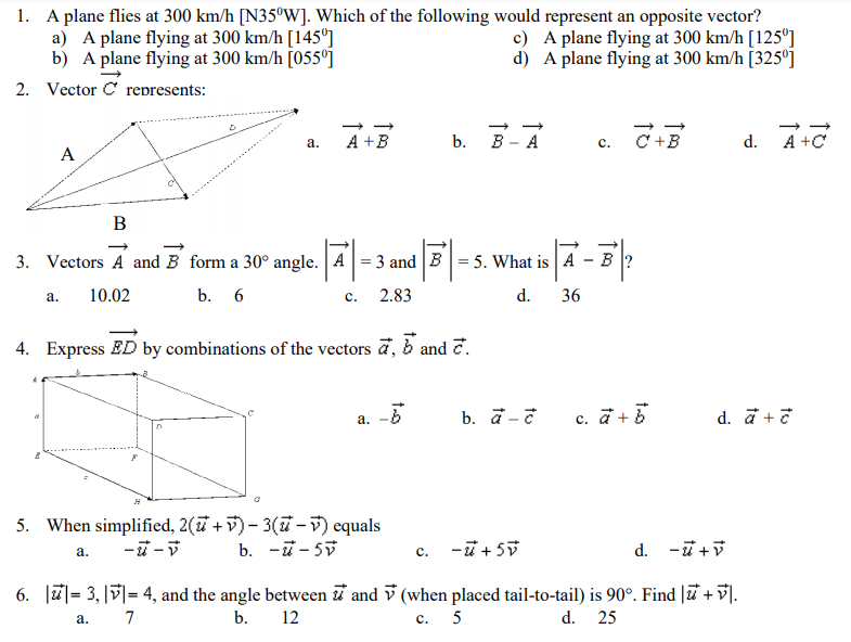 Solved 1. A plane flies at 300 km/h [N35°W]. Which of the | Chegg.com