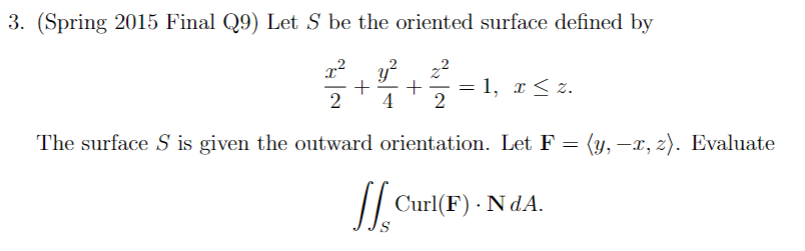 Solved 3. (Spring 2015 Final Q9) Let S be the oriented | Chegg.com