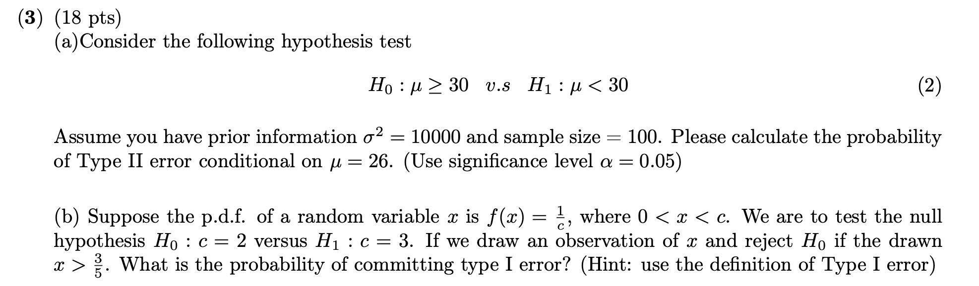 Solved (3) (18 pts) (a) Consider the following hypothesis | Chegg.com