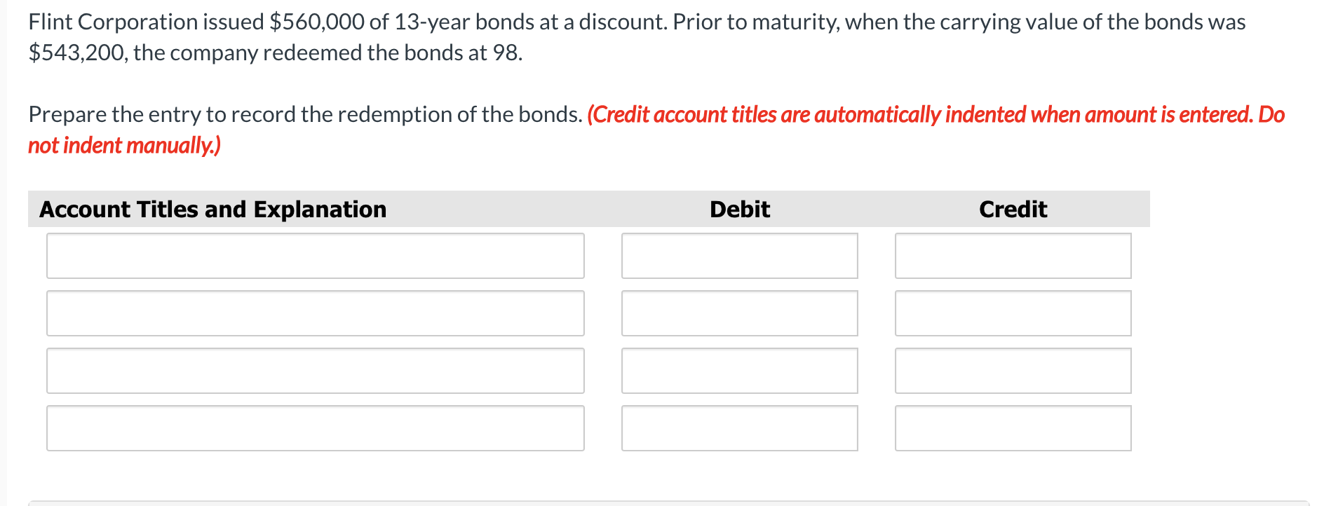 Solved Flint Corporation issued $560,000 of 13-year bonds at | Chegg.com