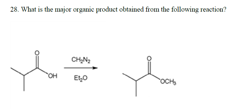 Solved 28. What is the major organic product obtained from | Chegg.com