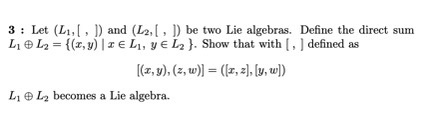 Solved 3 : Let (L1,[],) and (L2,[],) be two Lie algebras. | Chegg.com