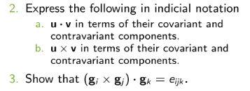Solved 2. Express the following in indicial notation a. u⋅v | Chegg.com