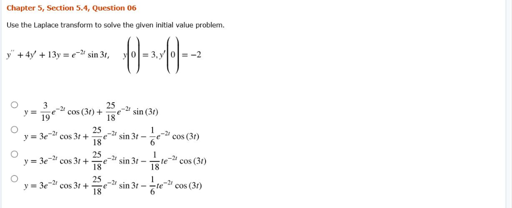 Solved Chapter 5, Section 5.4, Question 06 Use the Laplace | Chegg.com