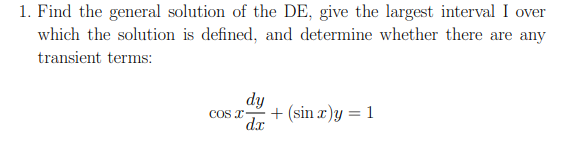 Solved Find the general solution of the DE, ﻿give the | Chegg.com