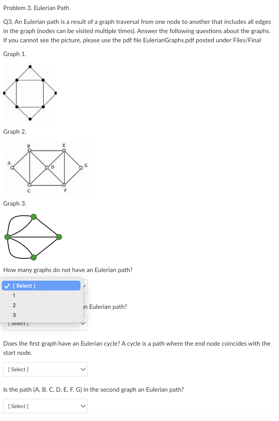 Solved Problem 3. Eulerian Path Q3. An Eulerian path is a | Chegg.com