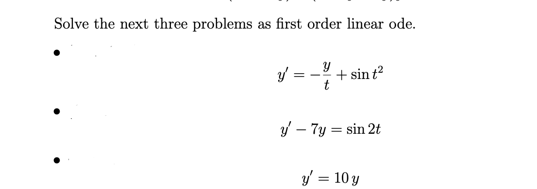 Solved Solve the next three problems as first order linear | Chegg.com
