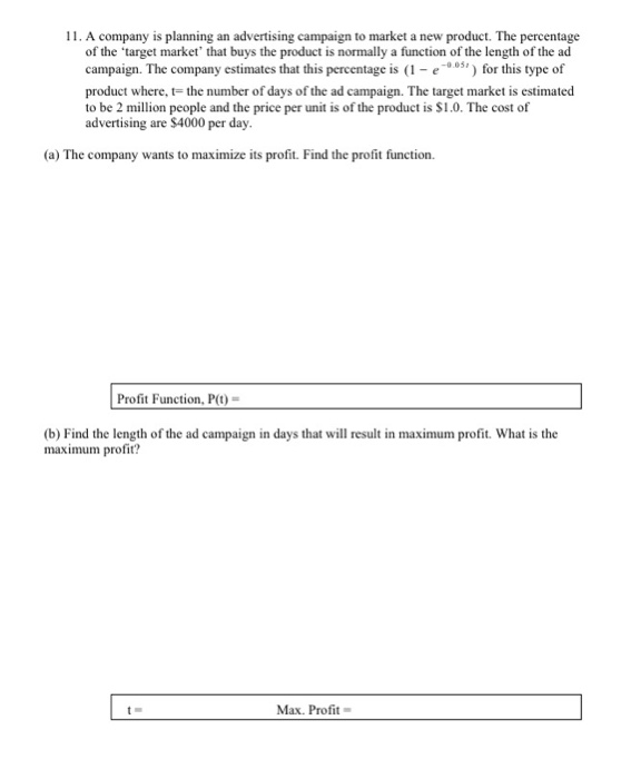 Solved 11. A company is planning an advertising campaign to | Chegg.com