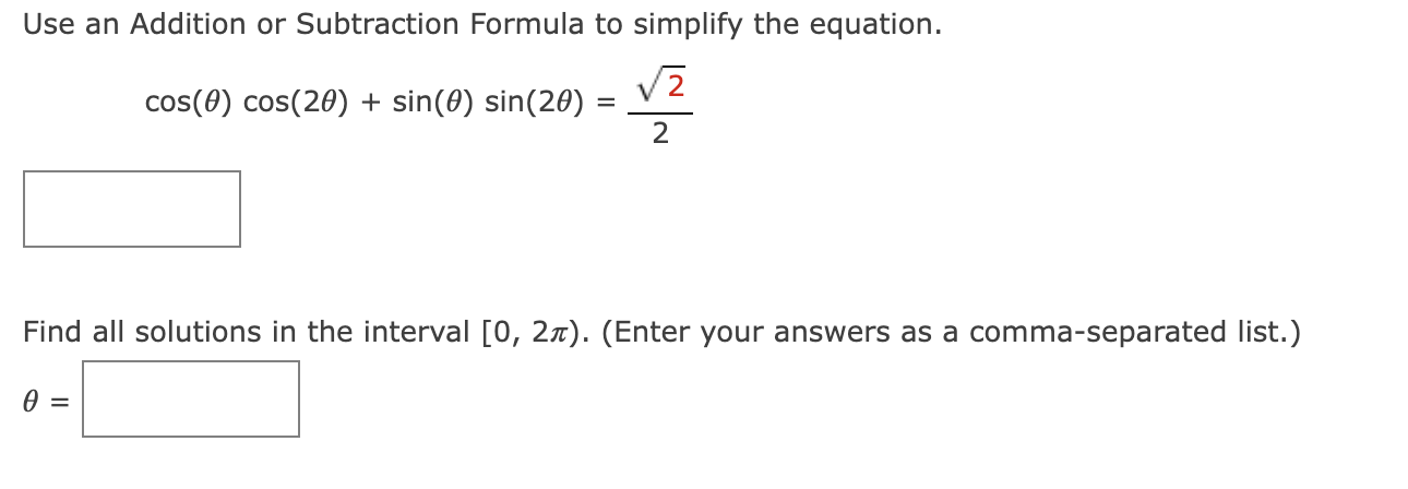 Solved Use an Addition or Subtraction Formula to simplify | Chegg.com