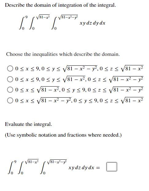 Solved Describe the domain of integration of the integral. | Chegg.com