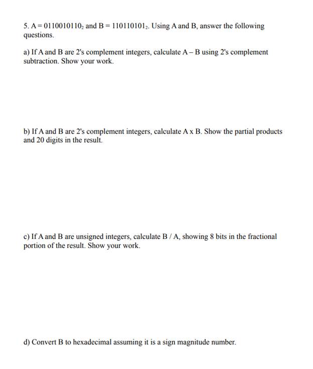 Solved 5. A=01100101102 and B = 1101101012. Using A and B, | Chegg.com