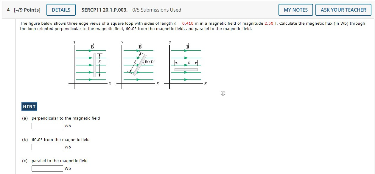 Solved the loop oriented perpendicular to the magnetic | Chegg.com