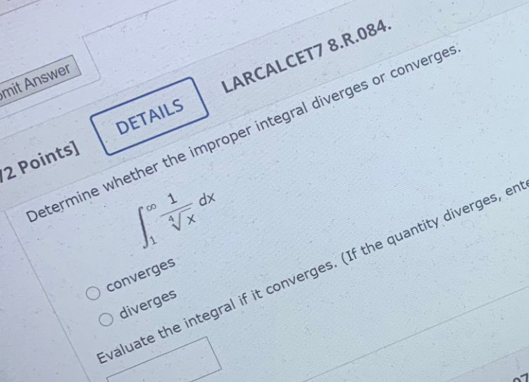 Solved DETAILS Determine whether the improper integral | Chegg.com