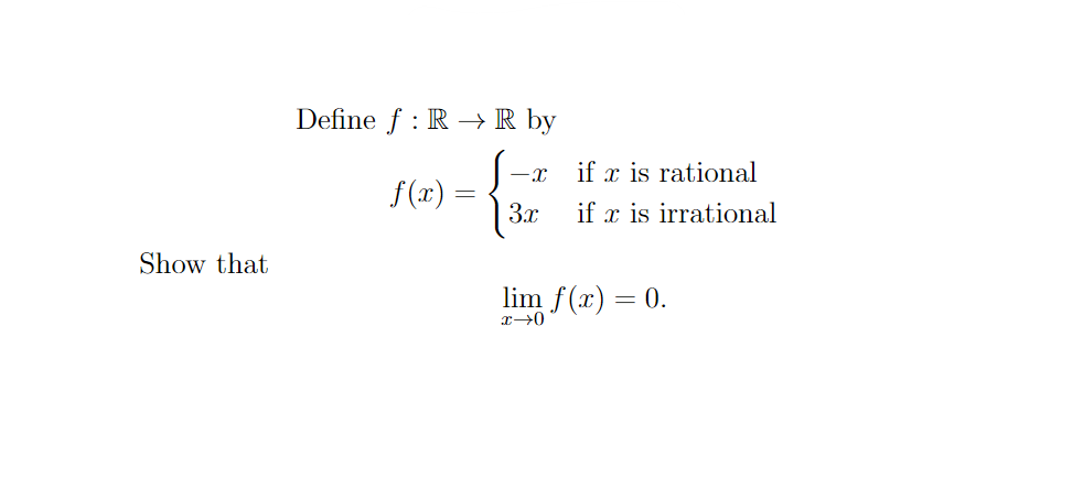Solved Define f:R→R by f(x)={−x3x if x is rational if x is | Chegg.com