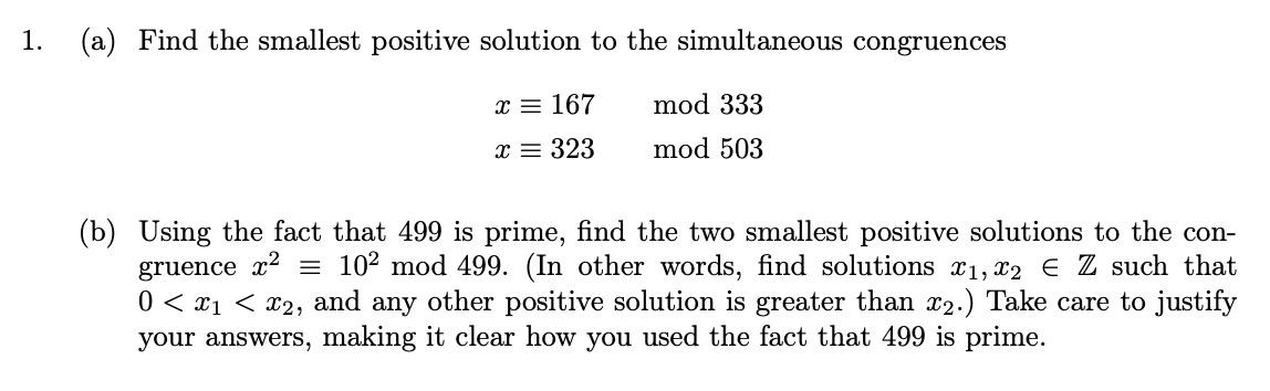Solved (a) Find the smallest positive solution to the | Chegg.com