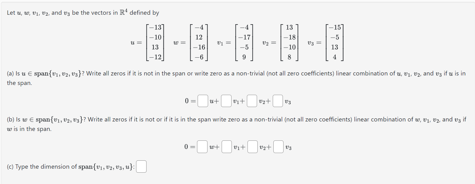 Solved Let u,w1v1,v2, and v3 be the vectors in R4 defined by | Chegg.com