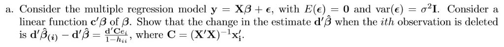 Solved a. Consider the multiple regression model y = XB + €, | Chegg.com