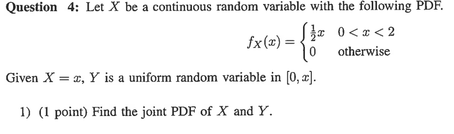 Solved Question 4 Let X Be A Continuous Random Variable 3203