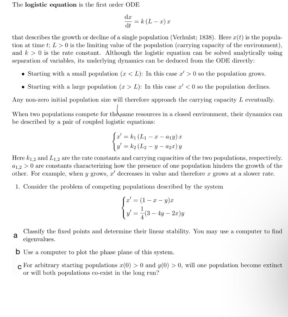 Solved The logistic equation is the first order ODE | Chegg.com