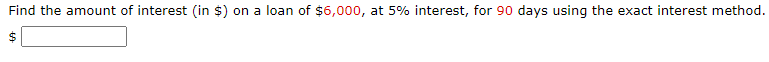 Solved Find the amount of interest (in $ ) on a loan of | Chegg.com