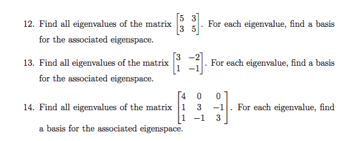 Solved 12. Find all eigenvalues of the matrix 35 eigenvalue, | Chegg.com