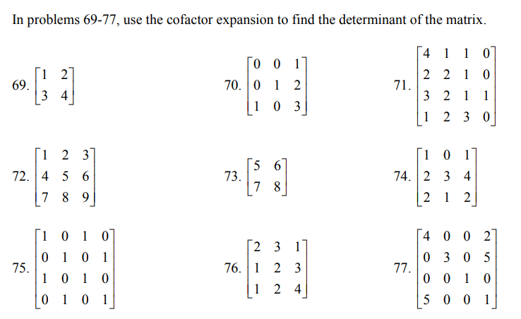 Solved In problems 69-77, use the cofactor expansion to find | Chegg.com