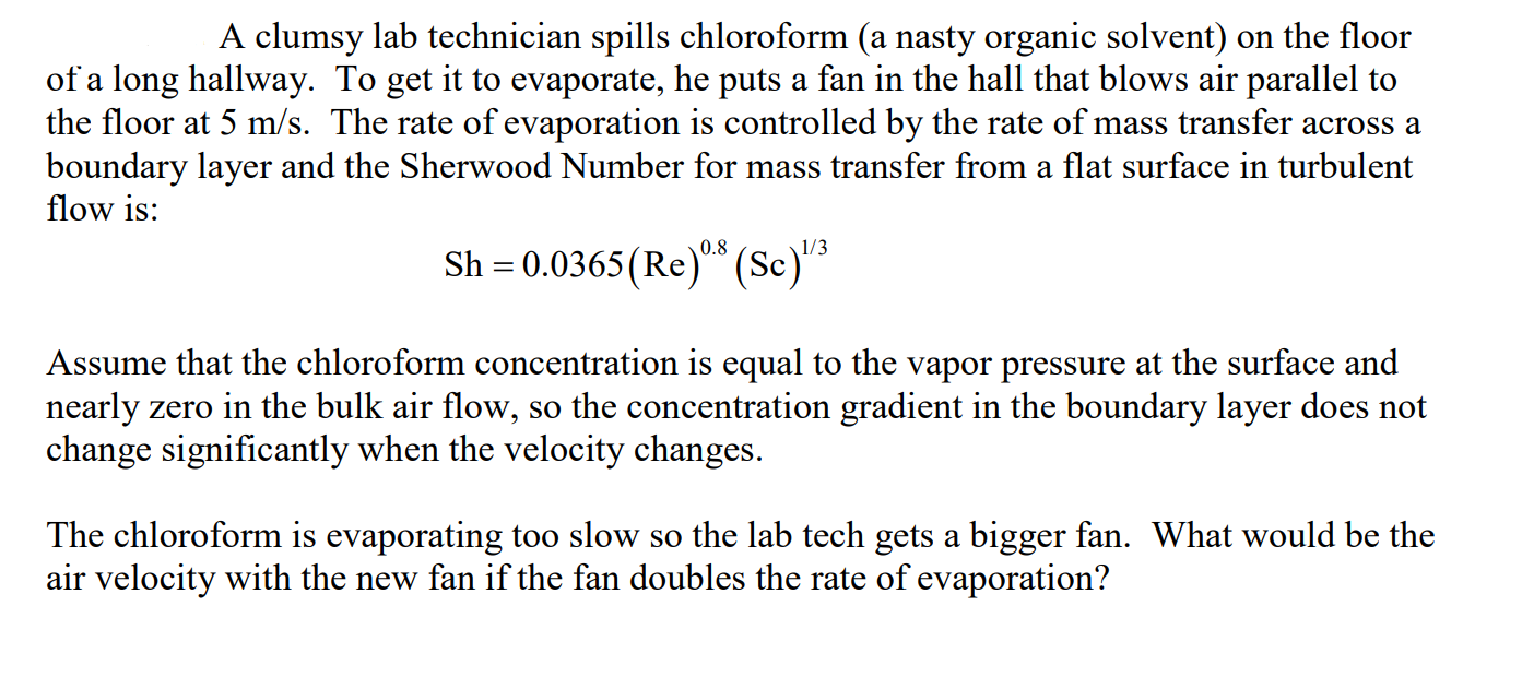 Solved A clumsy lab technician spills chloroform (a nasty | Chegg.com