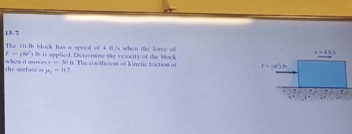 Solved The 10-lb block has a speed of 4 ft/s when the force | Chegg.com