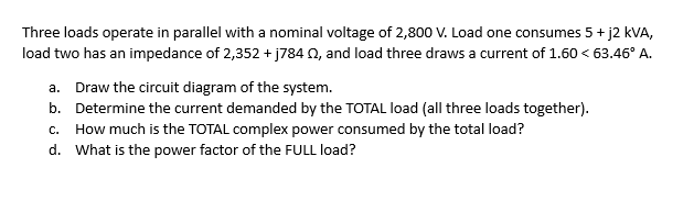 Solved Three loads operate in parallel with a nominal | Chegg.com