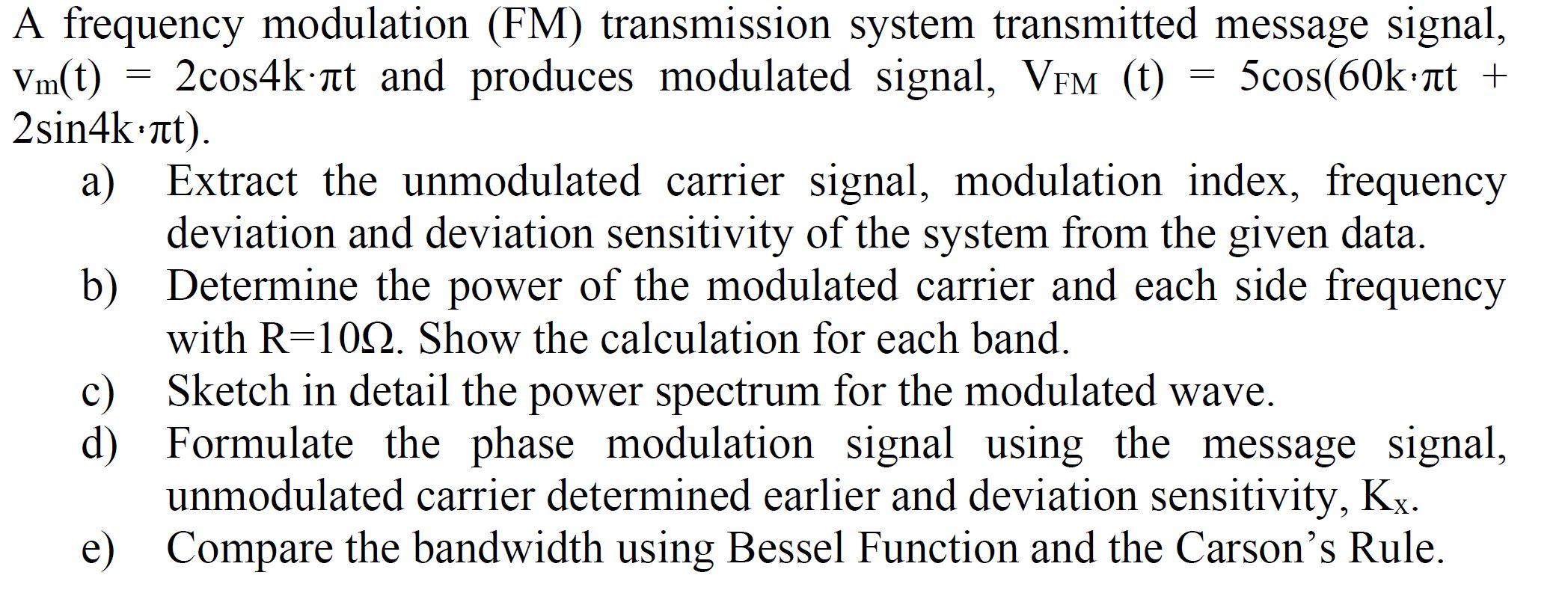 Solved = = A frequency modulation (FM) transmission system | Chegg.com
