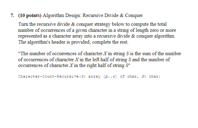 Solved 7 10 Points Algorithm Design Recursive Divide And