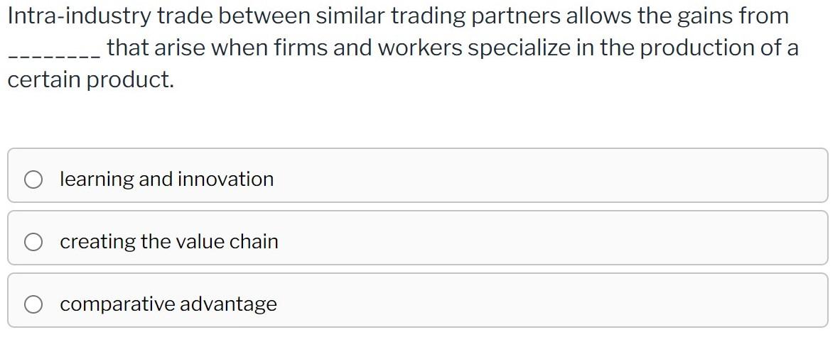 Solved Intra-industry trade between similar trading partners | Chegg.com