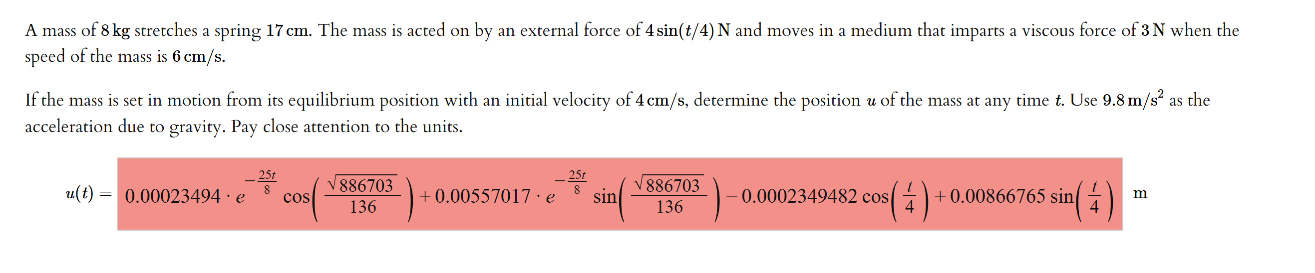 Solved A mass of 8 kg stretches a spring 17cm. The mass is | Chegg.com