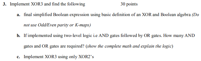 Solved 3. Implement XOR3 and find the following 30 points a. | Chegg.com