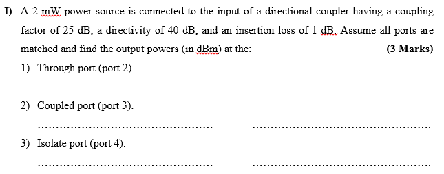 1 A 2 Mw Power Source Is Connected To The Input Of A