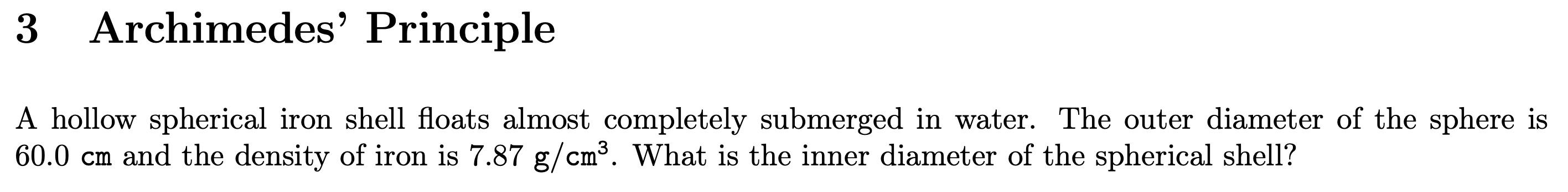 Solved 3 Archimedes' Principle A hollow spherical iron shell | Chegg.com