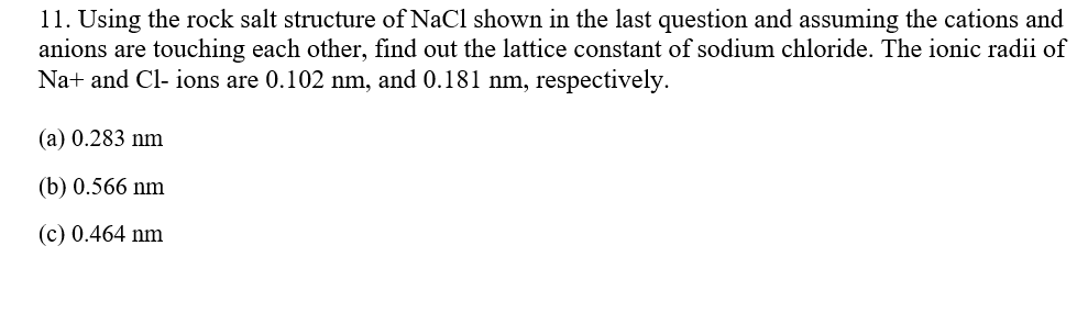 Solved 11. Using the rock salt structure of NaCl shown in | Chegg.com