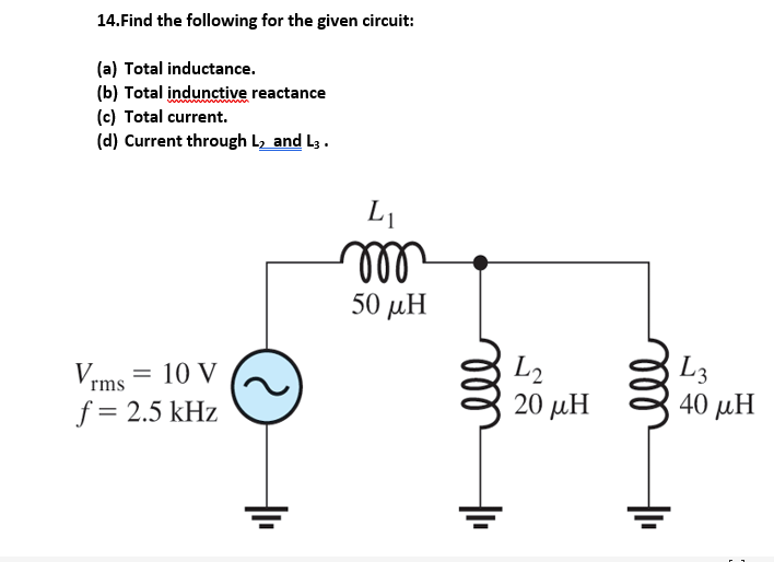 Solved 14.Find the following for the given circuit: (a) | Chegg.com
