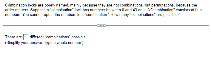 Solved Combination locks are poorly named, mainly because | Chegg.com