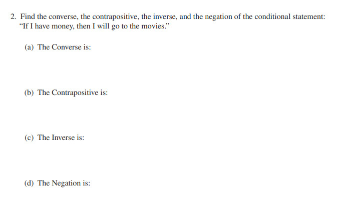 Solved 2. Find the converse, the contrapositive, the | Chegg.com