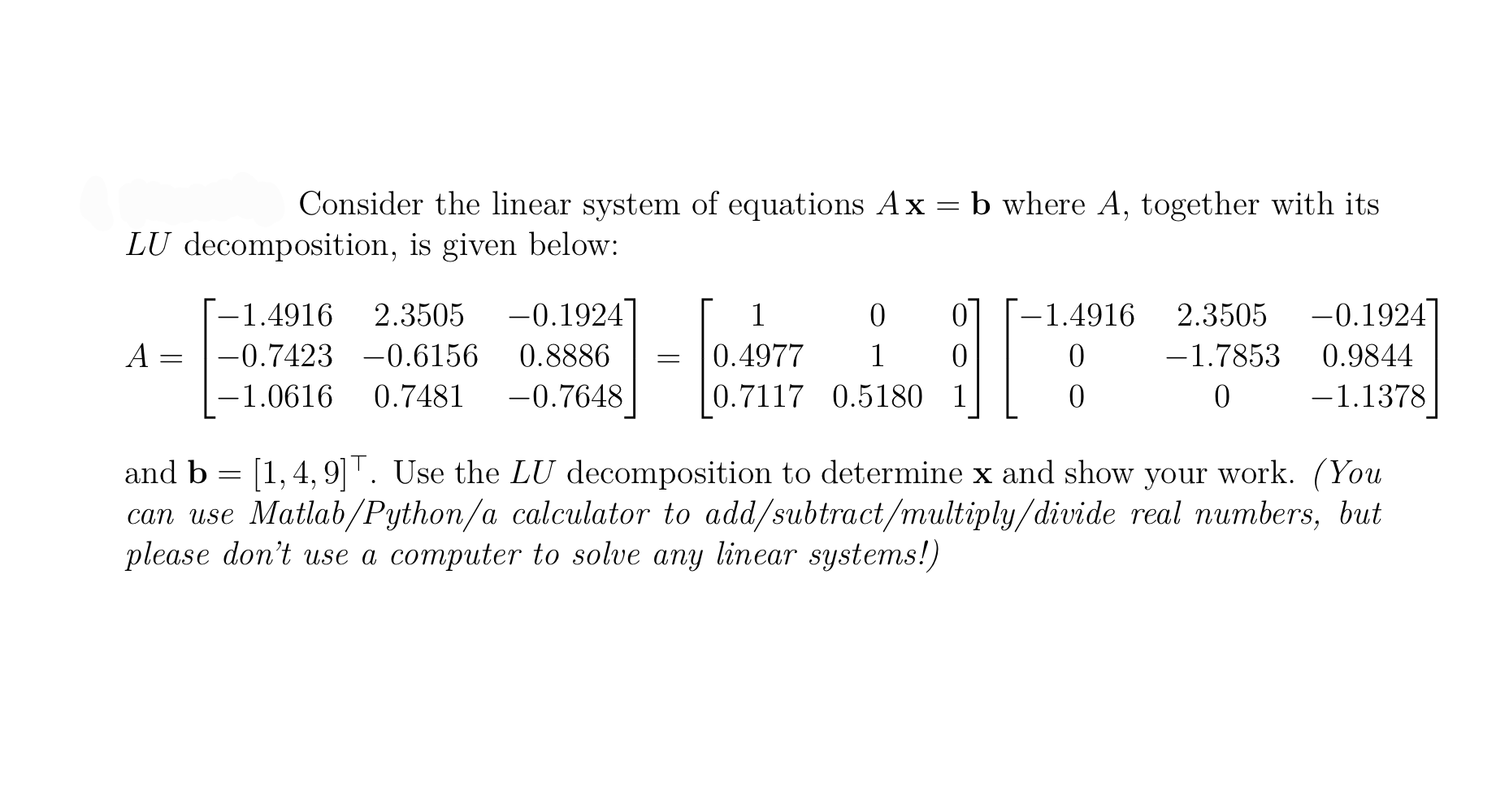 Solved = Consider the linear system of equations Ax=b where | Chegg.com