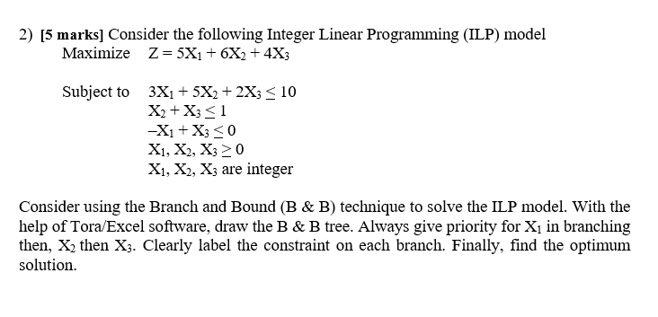 2) [5 marks] Consider the following Integer Linear | Chegg.com