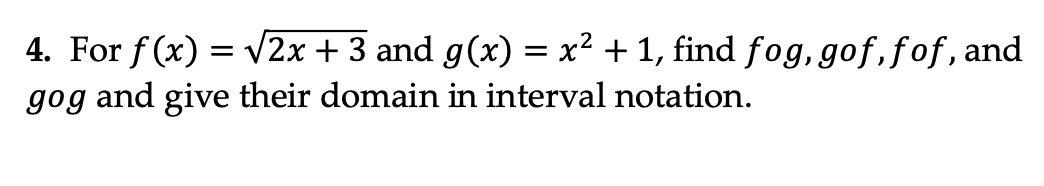 Solved For f(x)=2x+32 ﻿and g(x)=x2+1, ﻿find f@g,g@f,f@f, | Chegg.com