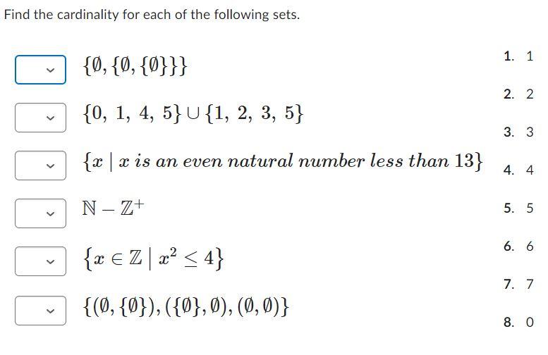 Solved Find the cardinality for each of the following sets. | Chegg.com